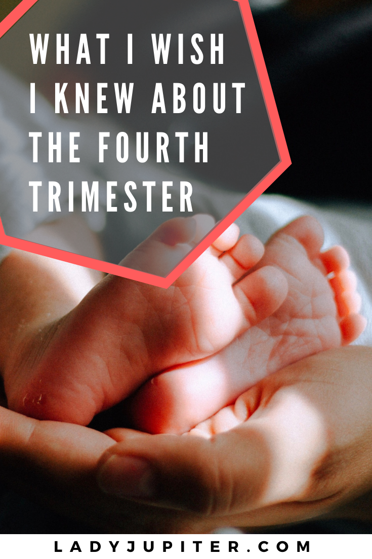 What I Wish I Knew about the Fourth Trimester 📍 – Lady Jupiter