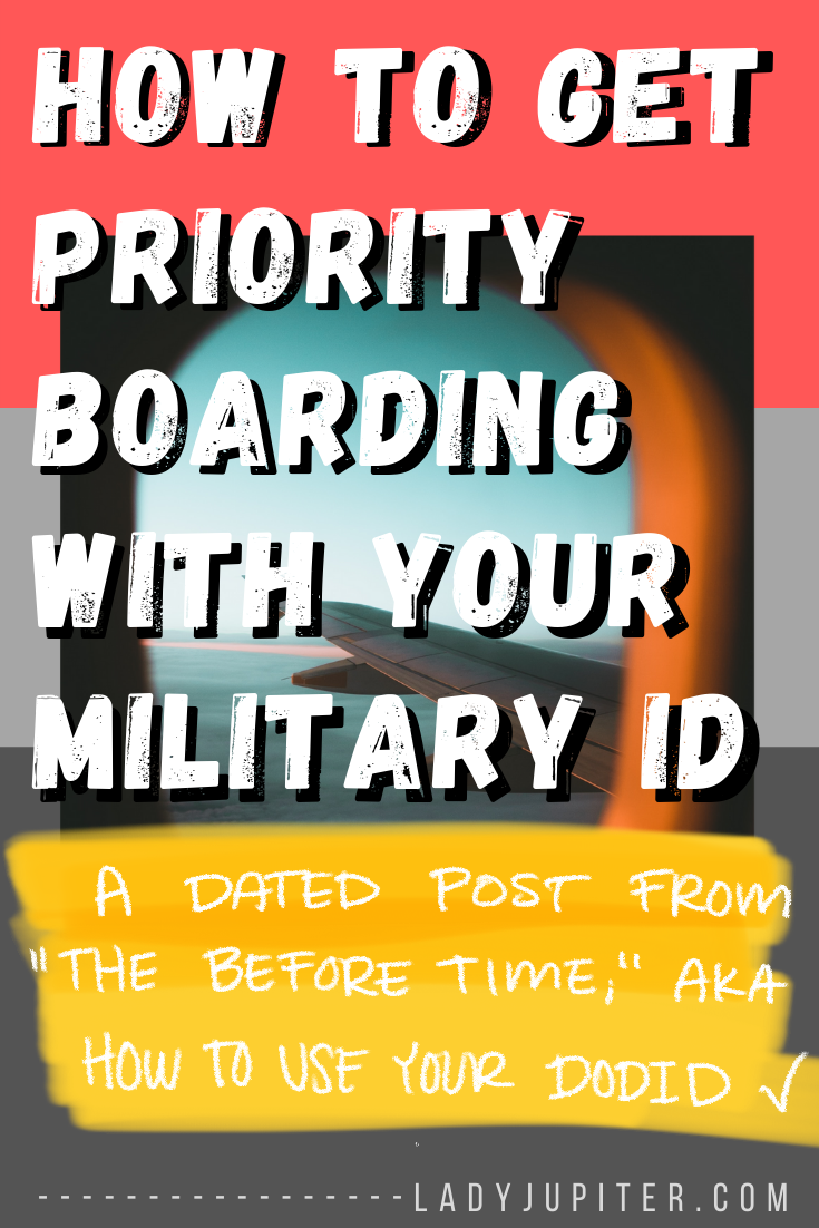 How To Get Priority Boarding with Your Military ID – Lady Jupiter
